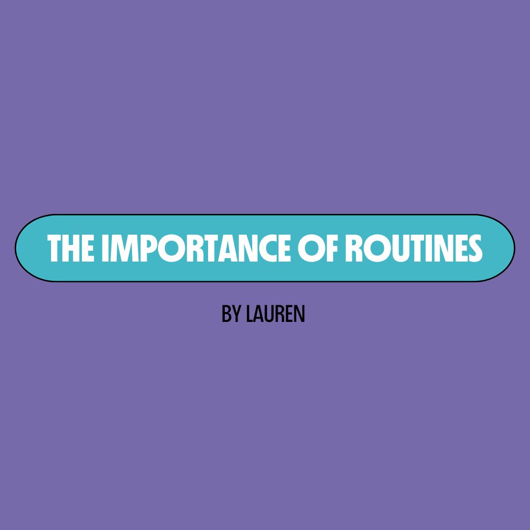 The Importance of Routines – Voices of Hope
