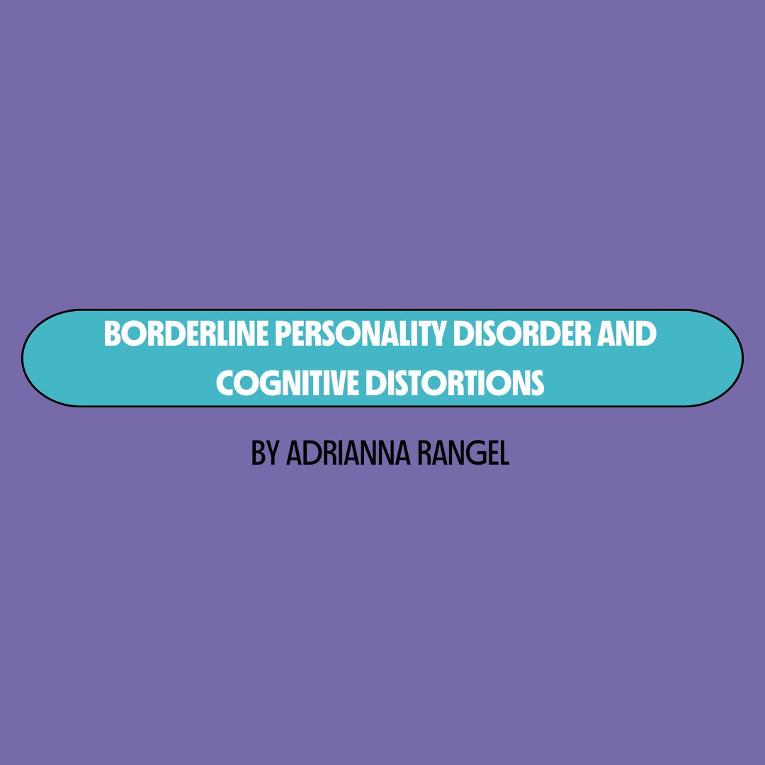 Borderline Personality Disorder and Cognitive Distortions – Voices of Hope