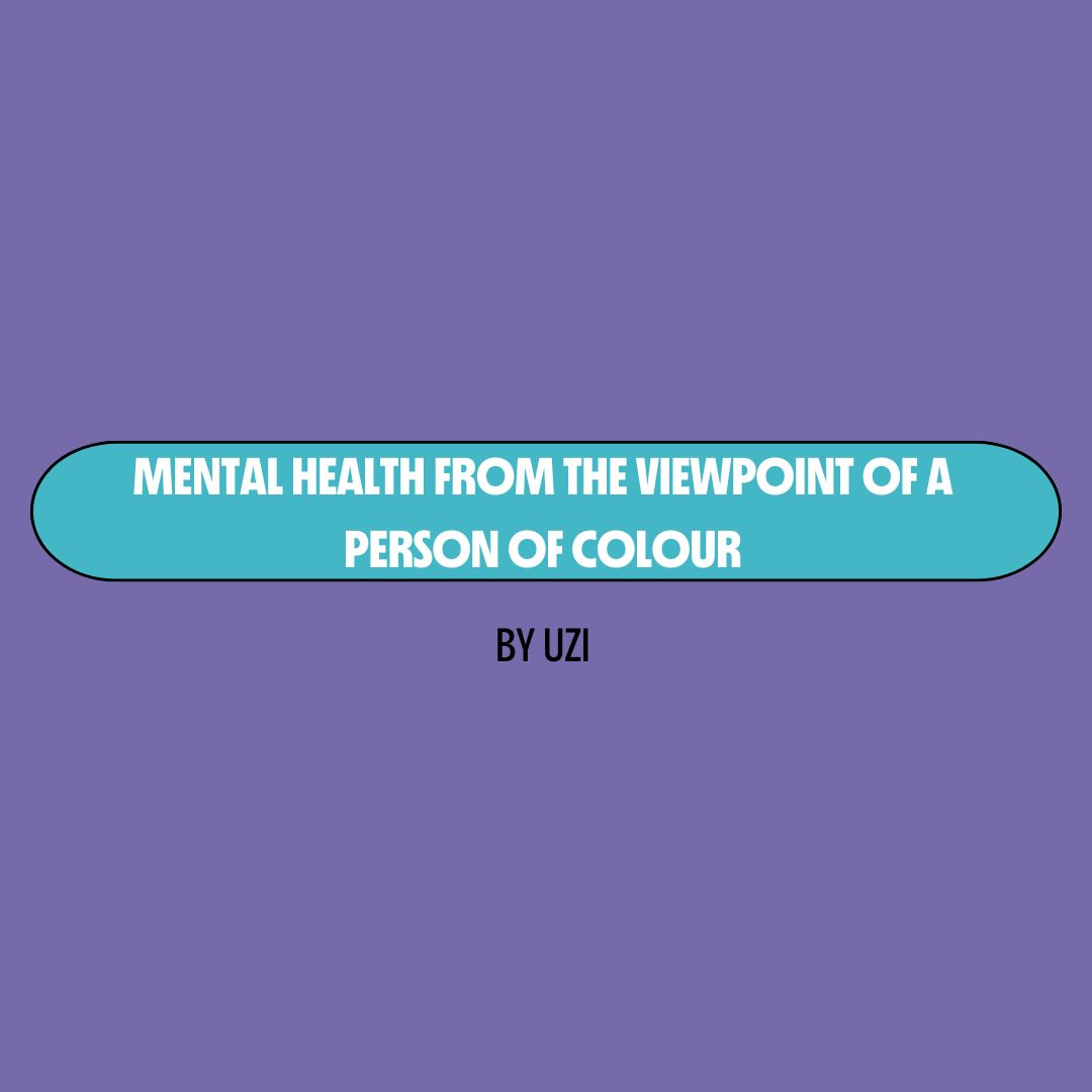 Mental Health from the Viewpoint of a Person of Colour – Voices of Hope