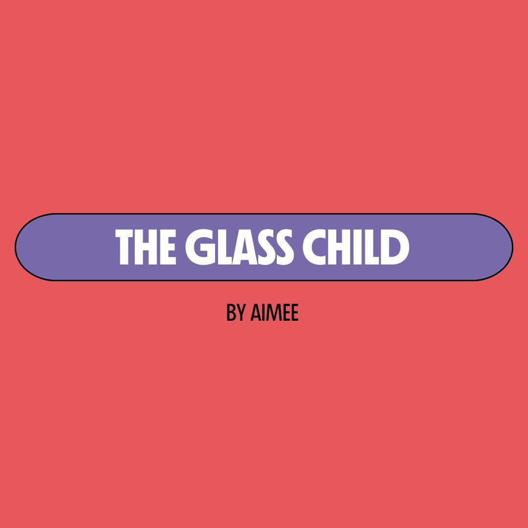 The Glass Child – Voices of Hope